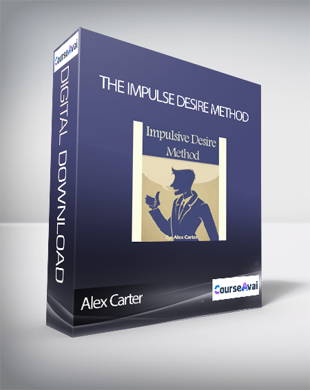 Alex Carter - The Impulse Desire Method - Gripforex.com