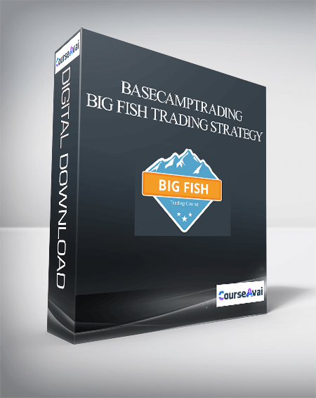 Basecamptrading – Big Fish Trading Strategy - Gripforex.com