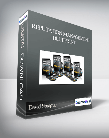 David Sprague – Reputation Management Blueprint - Grip forex