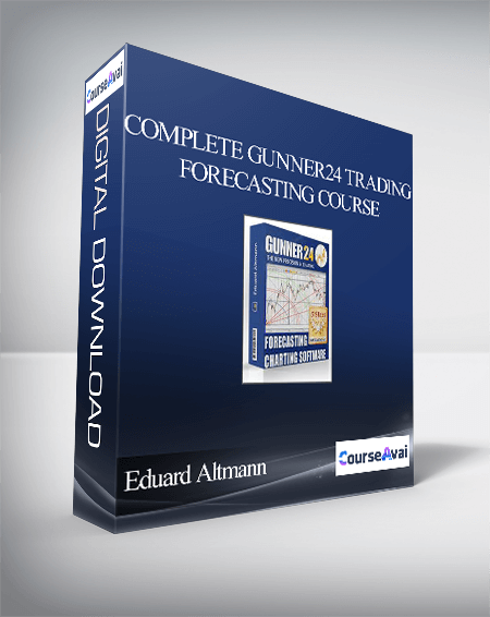 Eduard Altmann – Complete Gunner24 Trading & Forecasting Course ...