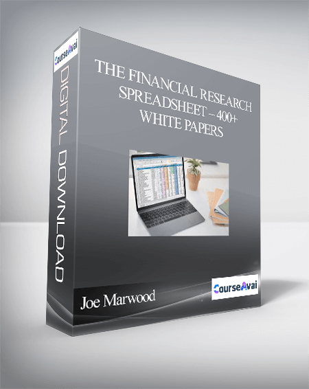 Joe Marwood - The Financial Research Spreadsheet – 400+ White Papers ...
