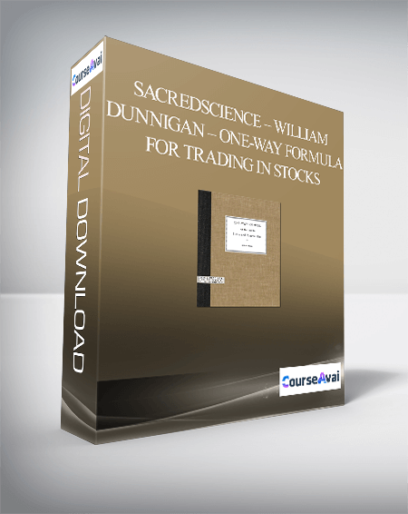 Sacredscience – William Dunnigan – One-way Formula for Trading in ...